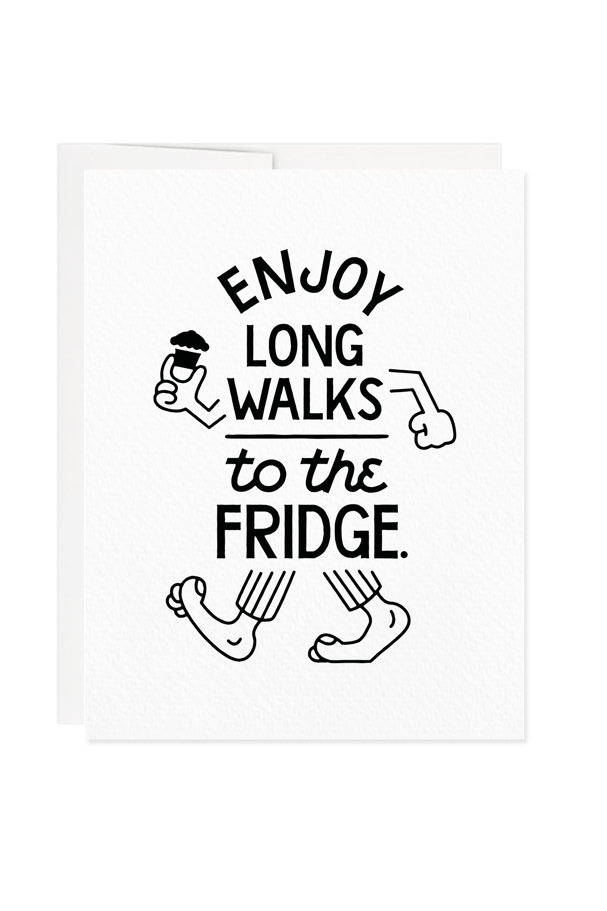 Long Walks to the Fridge Greeting Card